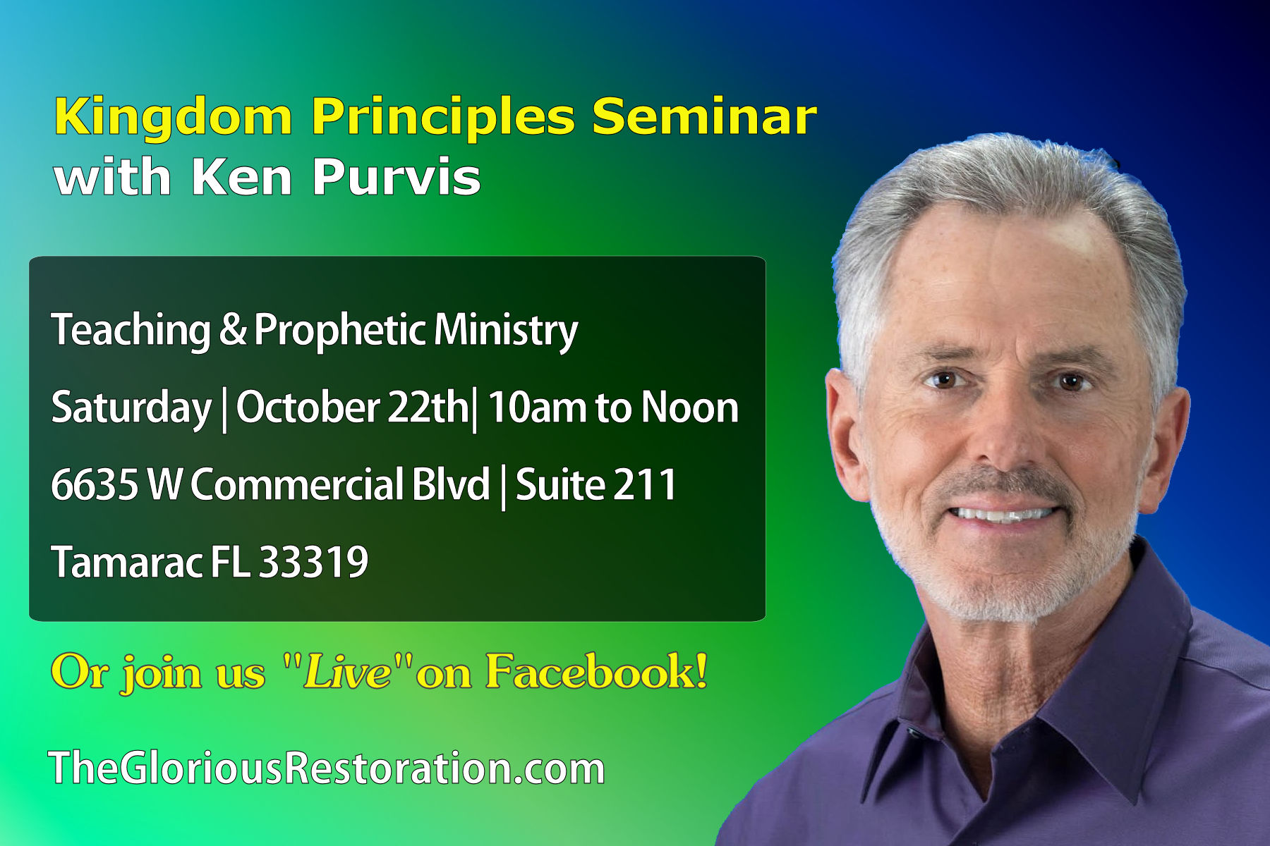Kingdom Principles Seminar October 22nd - The Glorious Restoration