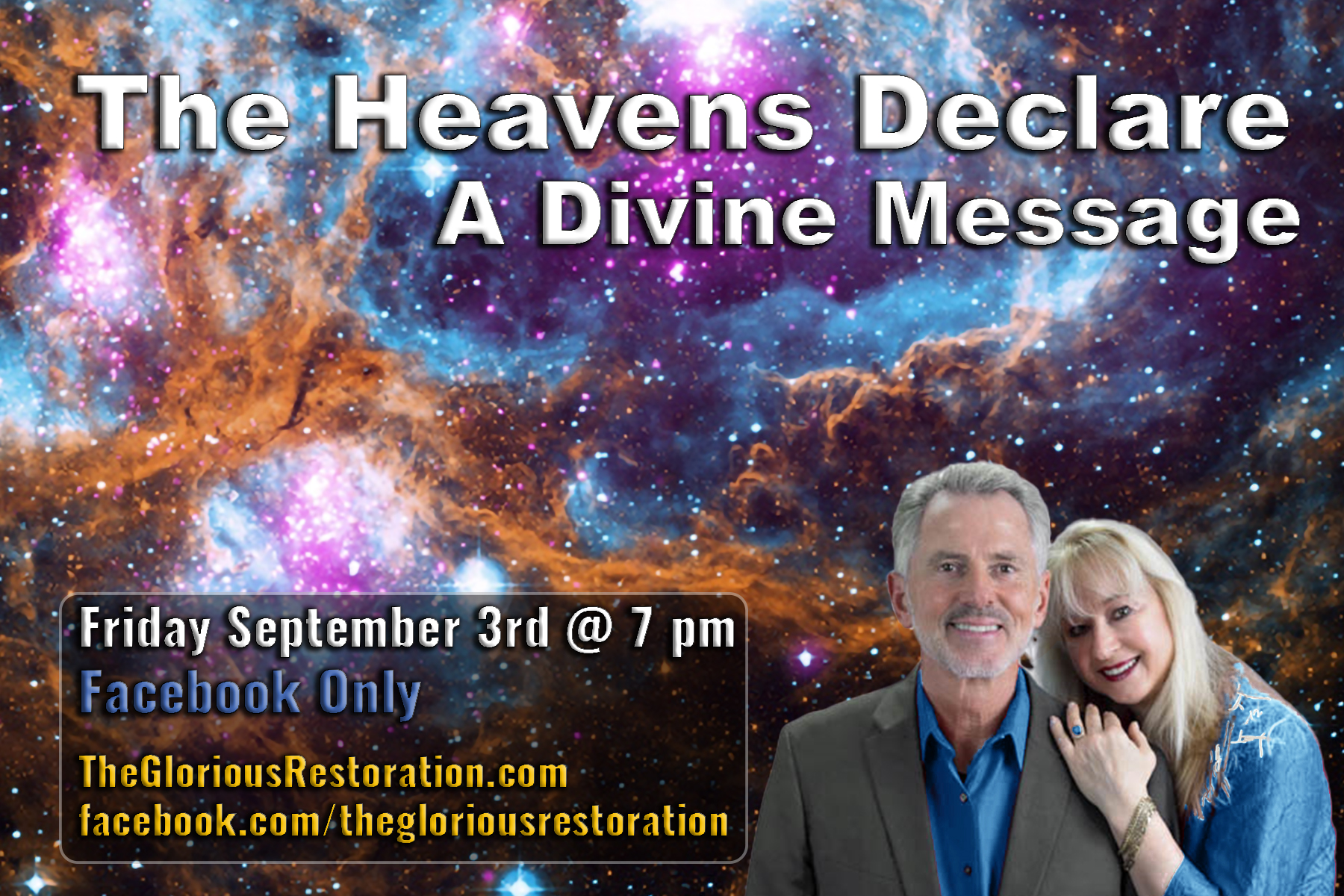 THE HEAVENS DECLARE - A DIVINE MESSAGE - The Glorious Restoration